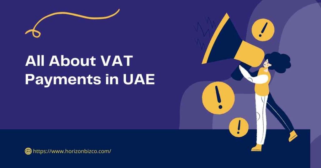 Things to Know About VAT Payments in UAE
