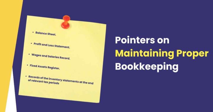 Pointers on Maintaining a Proper Bookkeeping for Business