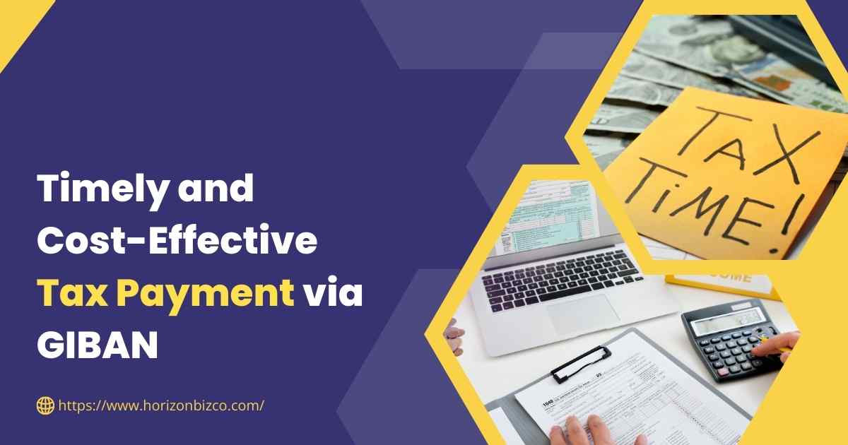 Timely and Cost-Effective Tax Payment via GIBAN