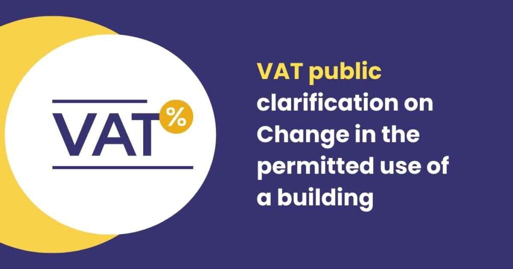 VAT public clarification on Change use of a building