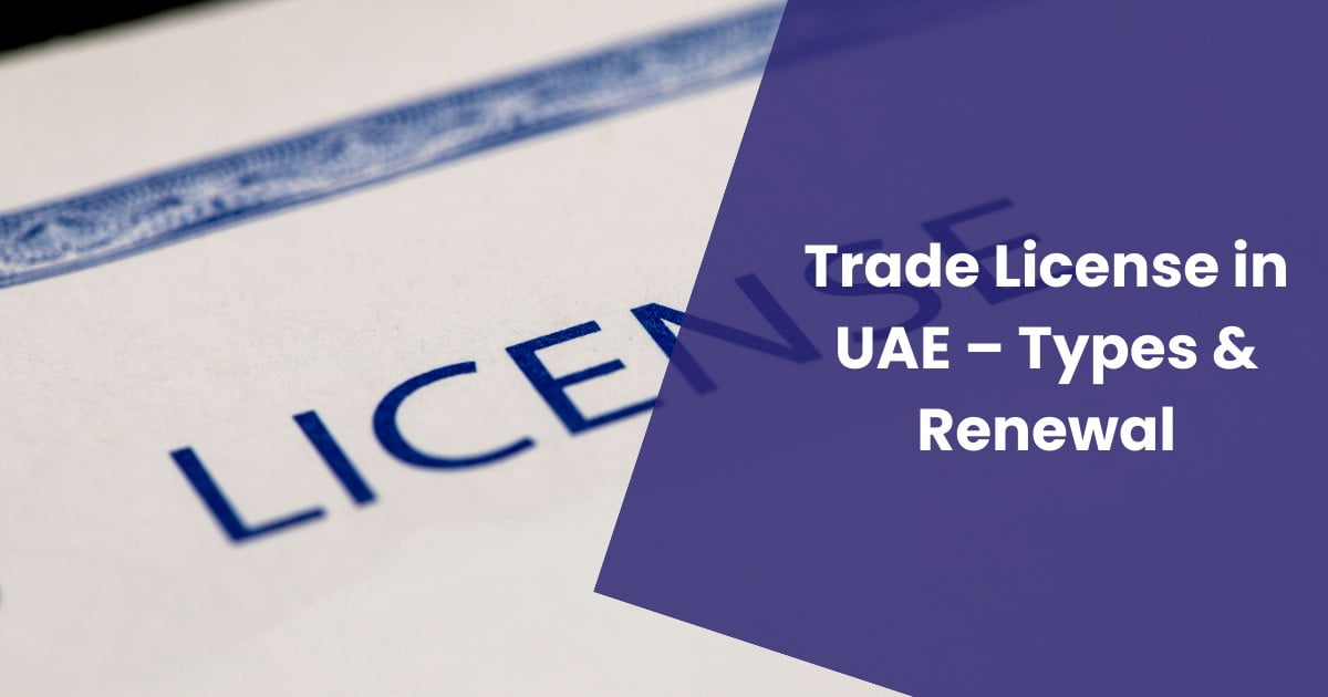 General Trade License in UAE & It's Types