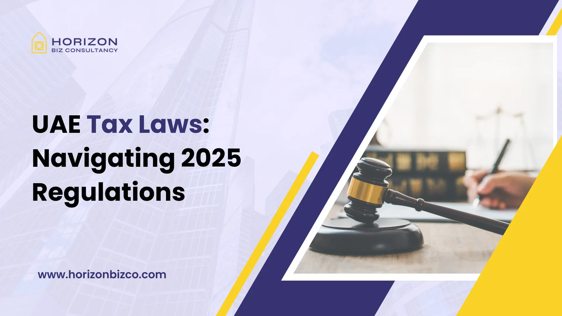 UAE Tax Laws: Navigating 2025 Regulations - Horizonbizco