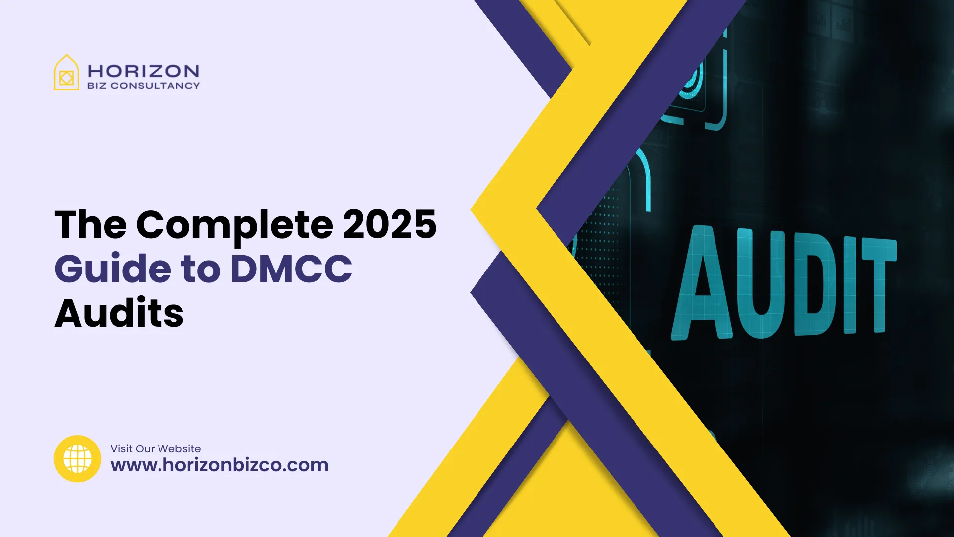 The Complete 2025 Guide to DMCC Audits - Horizonbizco