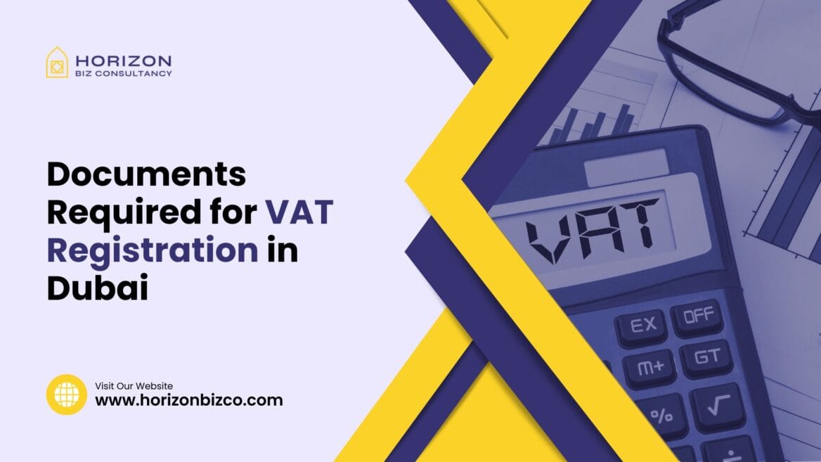 Documents Required for VAT Registration in Dubai - Horizonbizco