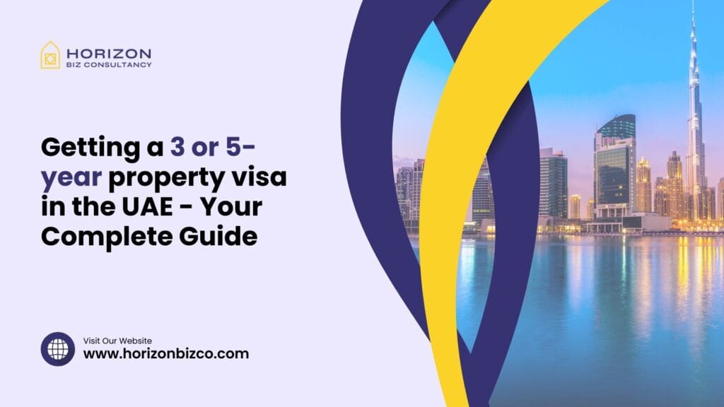 Complete Guide to Getting property visa in the UAE