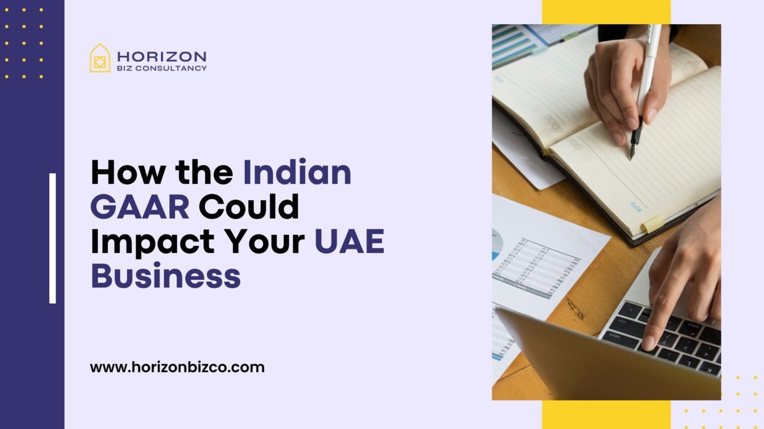 How the Indian GAAR Could Impact Your UAE Business - Horizonbizco