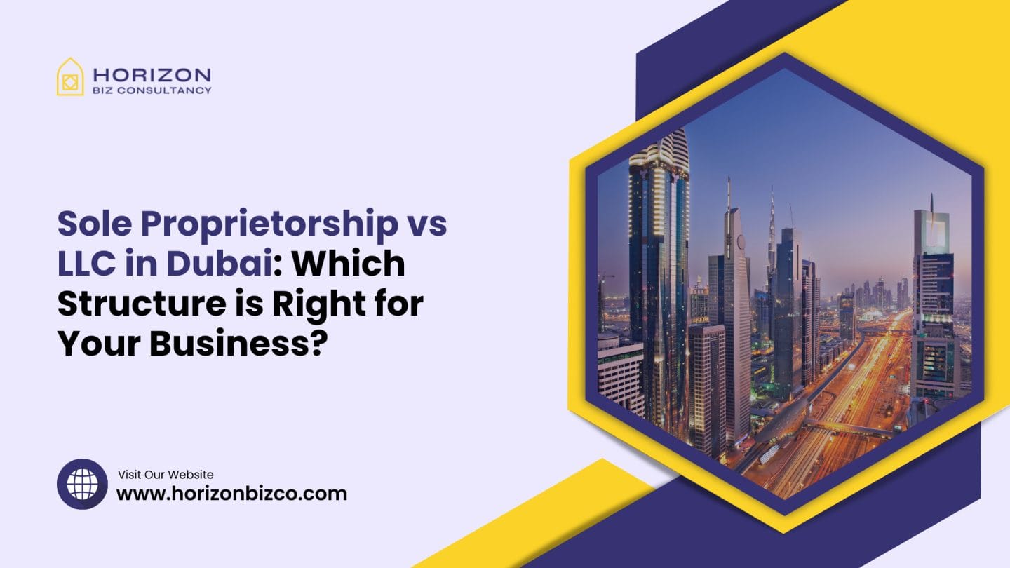 Guide to Best Business Setup LLC vs Sole Proprietorship in Dubai